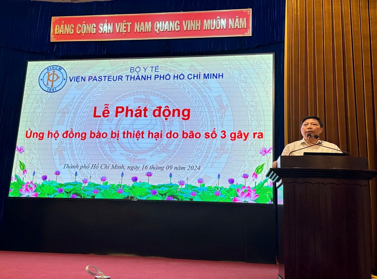 VIỆN PASTEUR THÀNH PHỐ HỒ CHÍ MINH PHÁT ĐỘNG ỦNG HỘ ĐỒNG BÀO BỊ THIỆT HẠI DO BÃO SỐ 3 GÂY RA ...